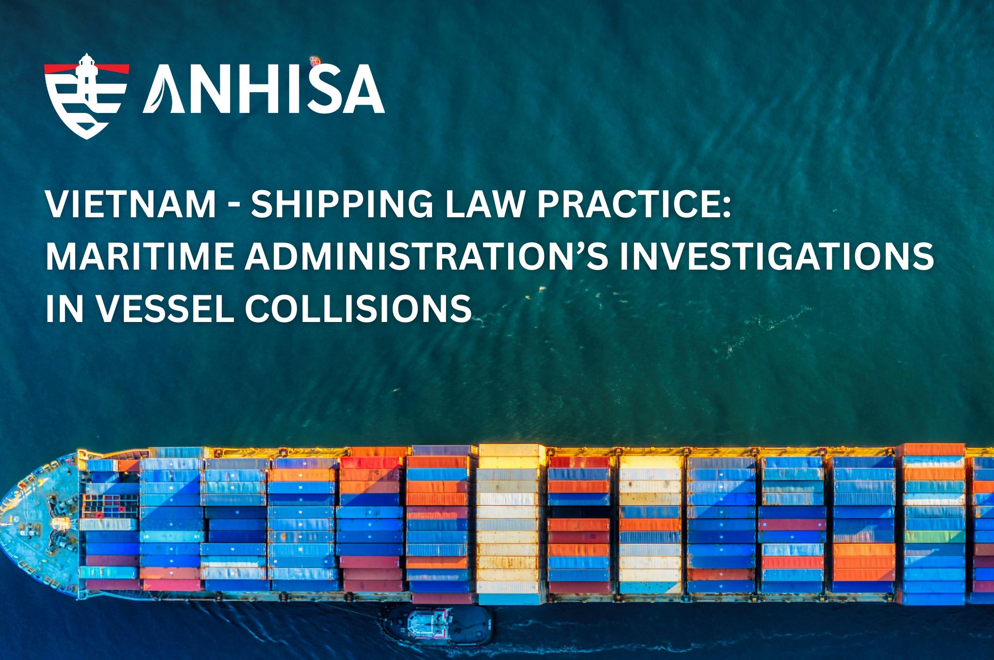 VIETNAM - SHIPPING LAW PRACTICE: MARITIME ADMINISTRATION’S ...